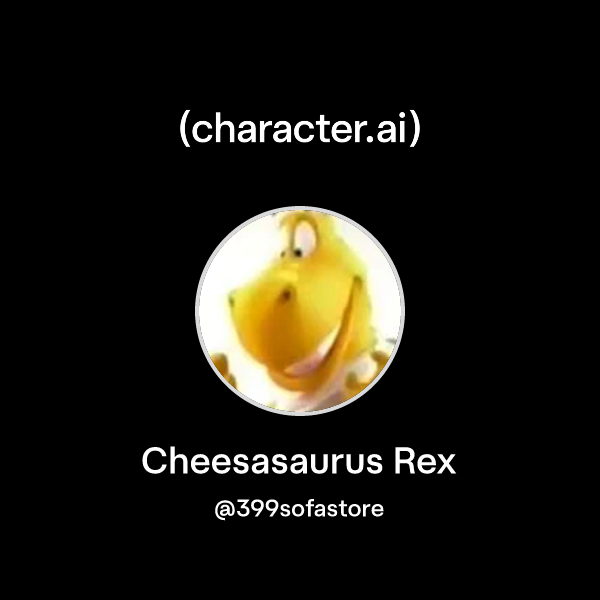Chat with Cheesasaurus Rex | character.ai | Personalized AI for every ...
