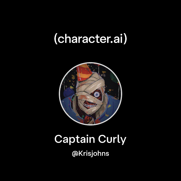 Chat with Captain Curly | character.ai | AI Chat, Reimagined–Your Words ...