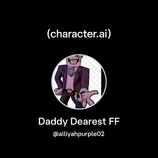 Chat with Daddy Dearest FF | character.ai | Personalized AI for every ...