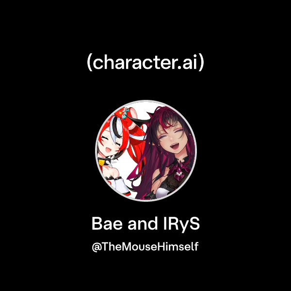 Chat with Bae and IRyS | character.ai | Personalized AI for every moment of your day