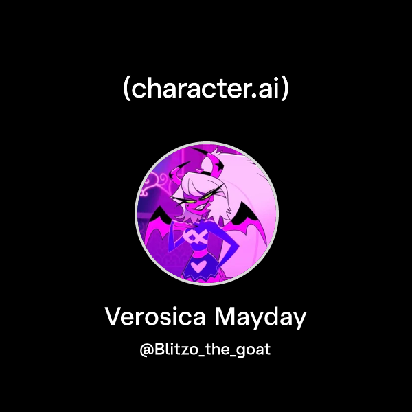 Chat with Verosica Mayday | character.ai | AI Chat, Reimagined–Your ...