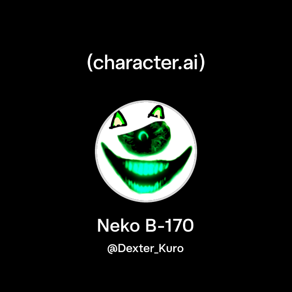 Chat with Neko B-170 | character.ai | AI Chat, Reimagined–Your Words ...