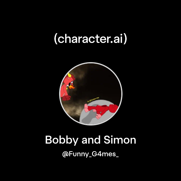 Chat with Bobby and Simon | character.ai | AI Chat, Reimagined–Your ...