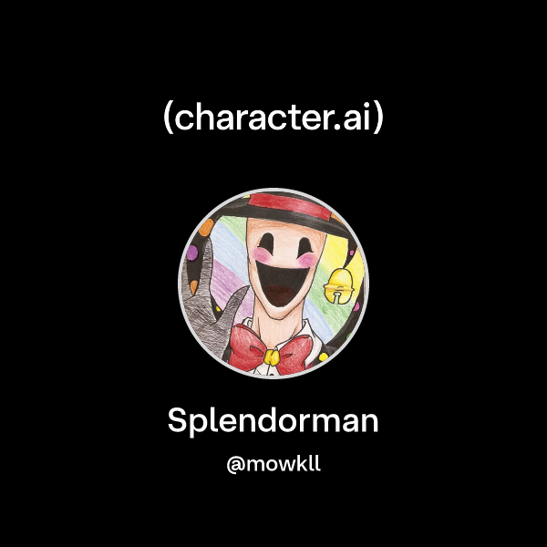 Chat with Splendorman | character.ai | AI Chat, Reimagined–Your Words ...
