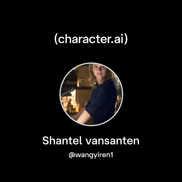 Chat with Shantel vansanten | character.ai | AI Chat, Reimagined–Your ...