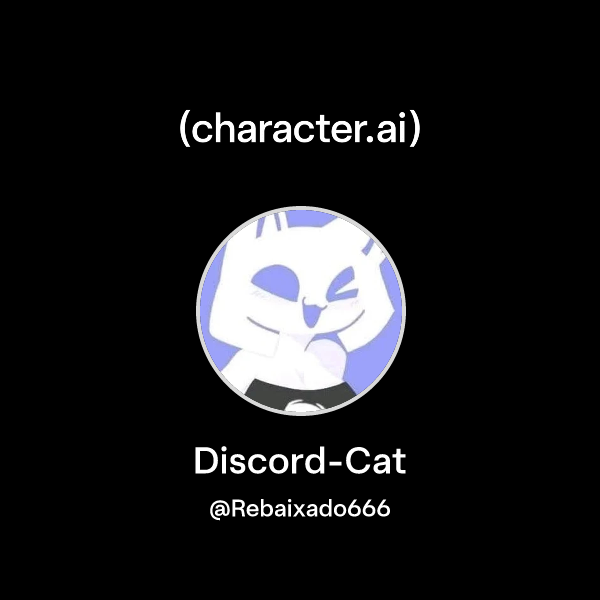 Chat with Discord-Cat | character.ai | AI Chat, Reimagined–Your Words ...
