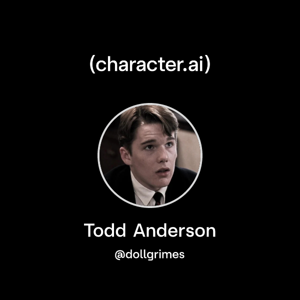 Chat with Todd Anderson | character.ai | AI Chat, Reimagined–Your Words ...
