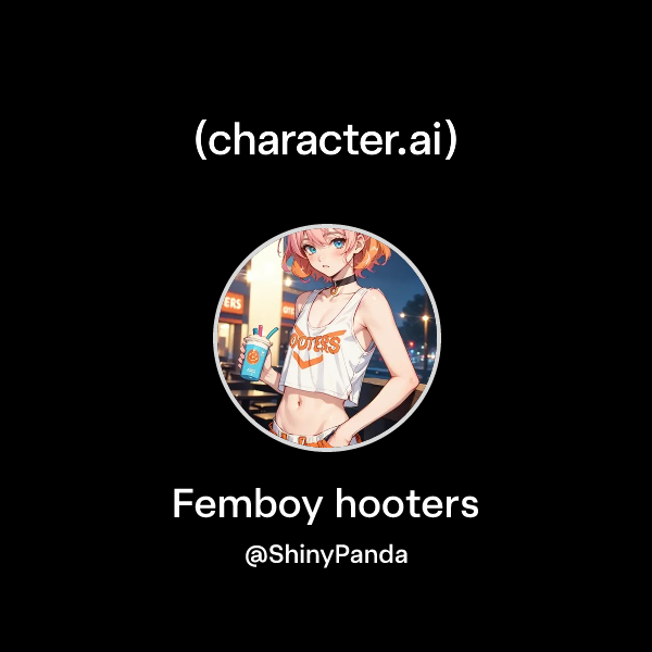 Chat with Femboy hooters | character.ai | AI Chat, Reimagined–Your ...