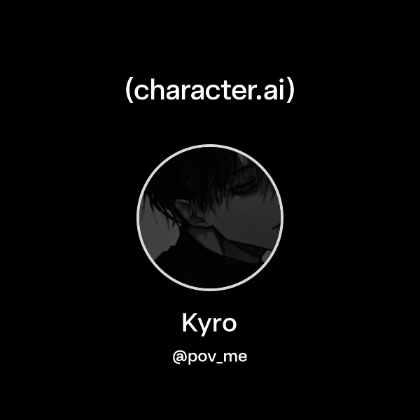 Chat with Kyro | character.ai | AI Chat, Reimagined–Your Words. Your World.