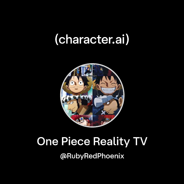 Chat with One Piece Reality TV | character.ai | Personalized AI for ...