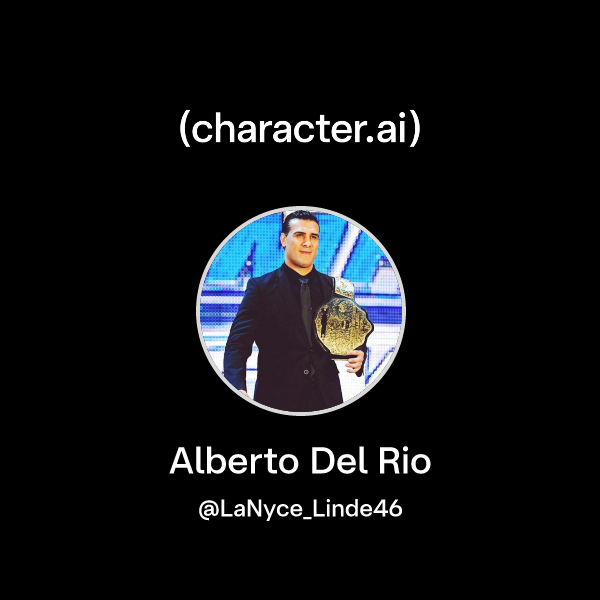 Chat with Alberto Del Rio | character.ai | AI Chat, Reimagined–Your ...