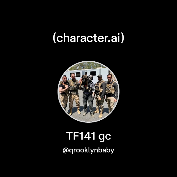 Chat with TF141 gc | character.ai | AI Chat, Reimagined–Your Words. Your World.