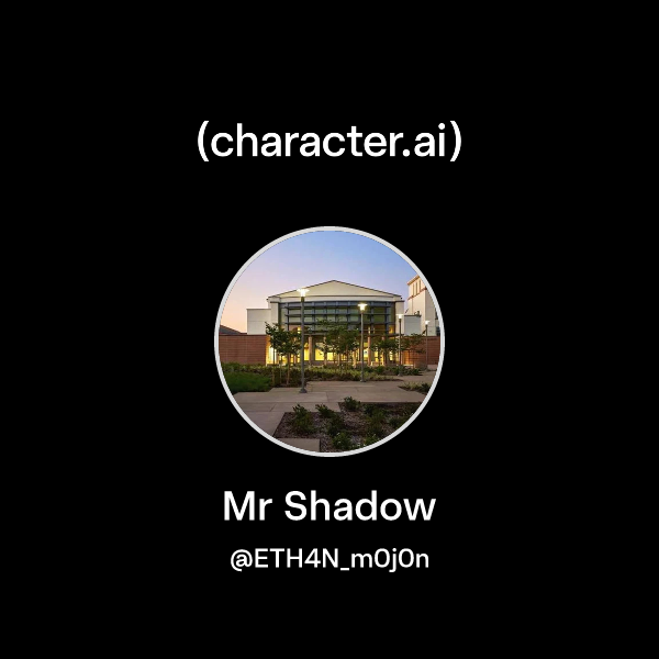 Chat with Mr Shadow | character.ai | AI Chat, Reimagined–Your Words. Your World.
