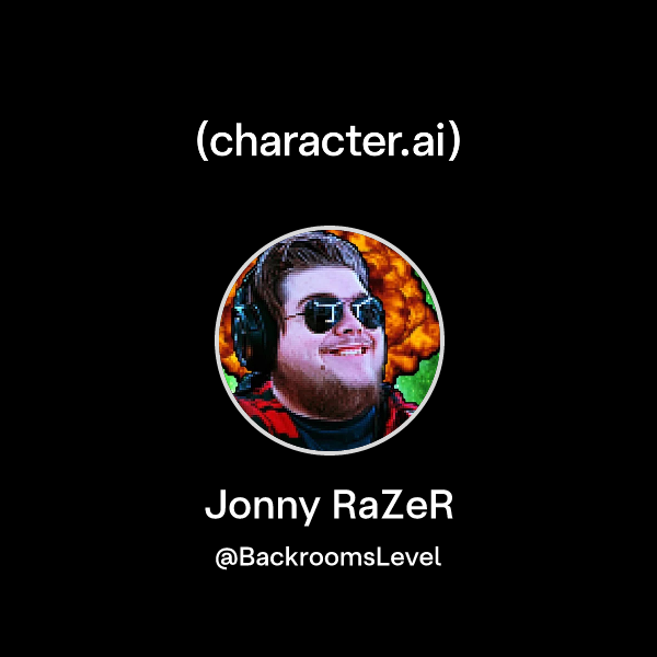 Chat with Jonny RaZeR | character.ai | AI Chat, Reimagined–Your Words ...
