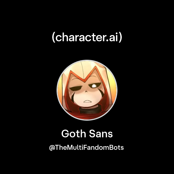 Chat with Goth Sans | character.ai | AI Chat, Reimagined–Your Words ...