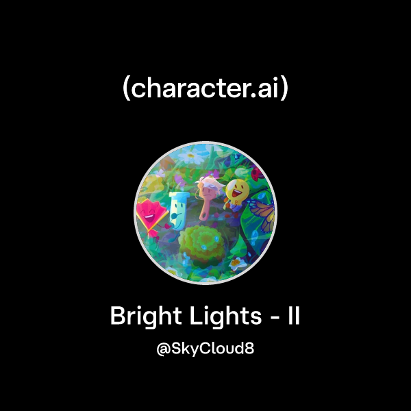 Chat with Bright Lights - II | character.ai | AI Chat, Reimagined–Your ...
