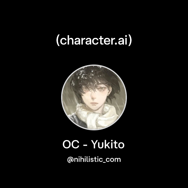 Chat with OC - Yukito | character.ai | Personalized AI for every moment ...