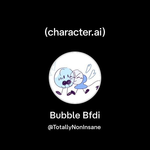Chat with Bubble Bfdi | character.ai | Personalized AI for every moment of your day