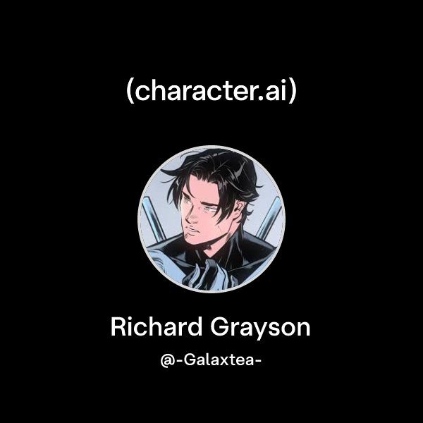 Chat with Richard Grayson | character.ai | AI Chat, Reimagined–Your ...