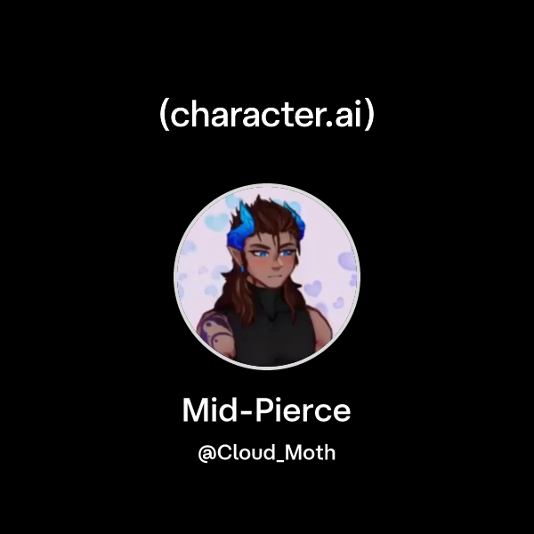 Chat with Mid-Pierce | character.ai | Personalized AI for every moment ...