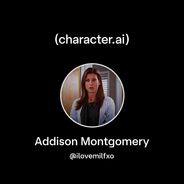 Chat with Addison Montgomery | character.ai | AI Chat, Reimagined–Your ...
