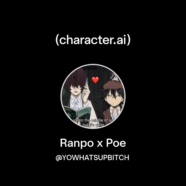 Chat with Ranpo x Poe | character.ai | AI Chat, Reimagined–Your Words. Your World.