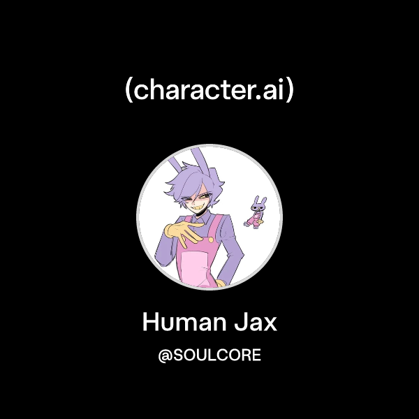 Chat with Human Jax | character.ai | AI Chat, Reimagined–Your Words ...