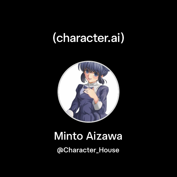 Chat with Minto Aizawa | character.ai | AI Chat, Reimagined–Your Words ...