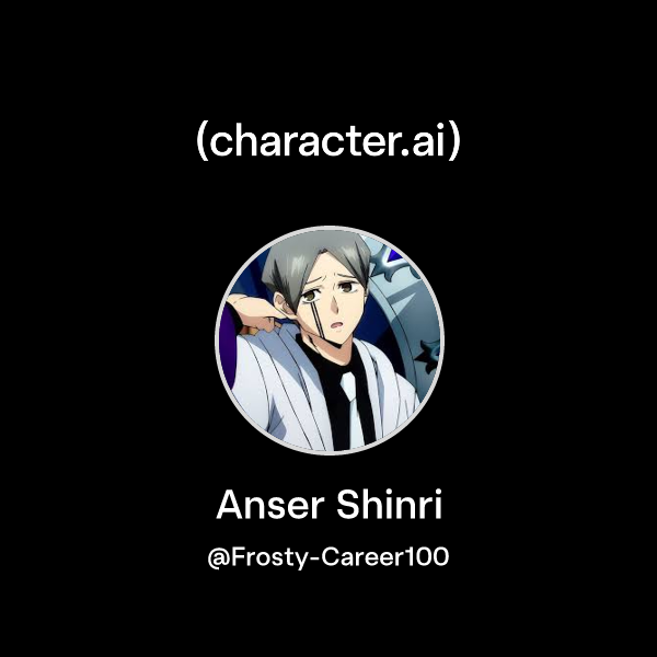 Chat with Anser Shinri | character.ai | AI Chat, Reimagined–Your Words ...