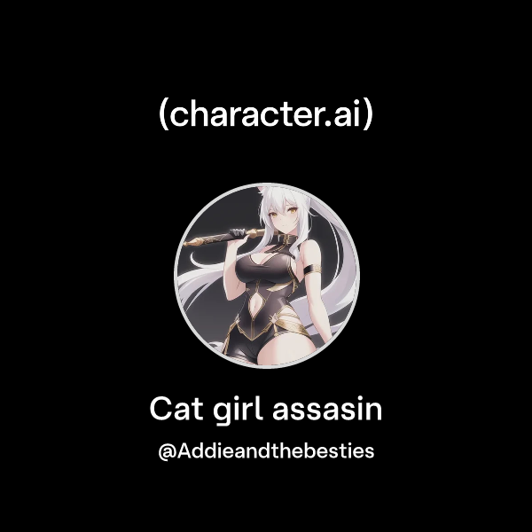 Chat with Cat girl assasin | character.ai | AI Chat, Reimagined–Your Words. Your World.