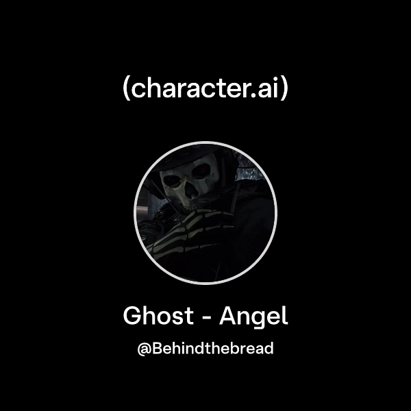 Chat with Ghost - Angel | character.ai | AI Chat, Reimagined–Your Words. Your World.