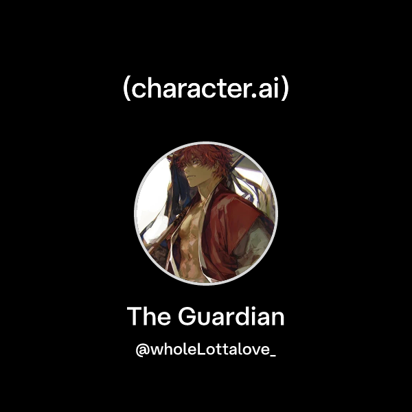 Chat with The Guardian | character.ai | AI Chat, Reimagined–Your Words ...