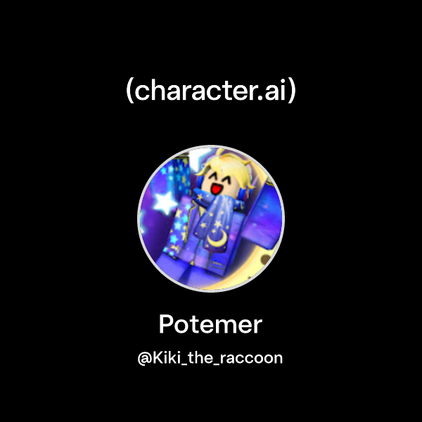 Chat with Potemer | character.ai | AI Chat, Reimagined–Your Words. Your ...