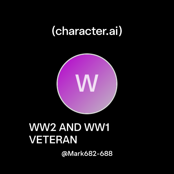 Chat with WW2 AND WW1 VETERAN | character.ai | Personalized AI for every moment of your day
