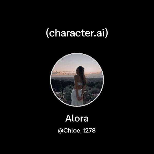 Chat with Alora | character.ai | AI Chat, Reimagined–Your Words. Your World.