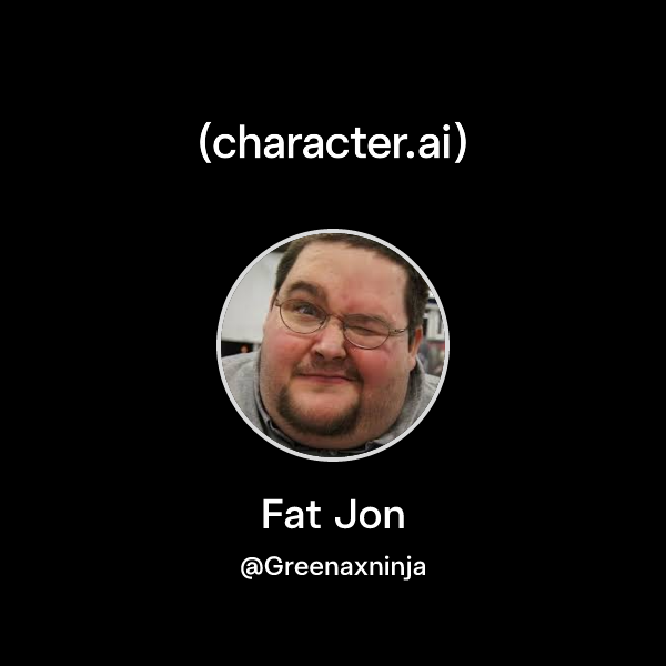 Chat with Fat Jon | character.ai | AI Chat, Reimagined–Your Words. Your ...