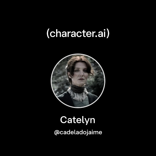 Chat with Catelyn | character.ai | AI Chat, Reimagined–Your Words. Your ...