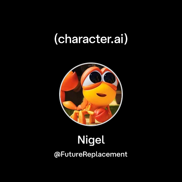 Chat with Nigel | character.ai | Personalized AI for every moment of ...
