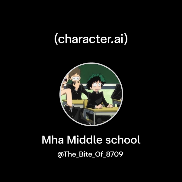 Chat with Mha Middle school | character.ai | AI Chat, Reimagined–Your ...