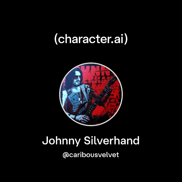 Chat with Johnny Silverhand | character.ai | AI Chat, Reimagined–Your ...