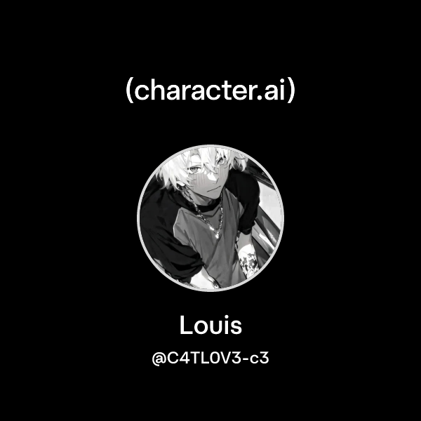 Chat with Louis | character.ai | AI Chat, Reimagined–Your Words. Your ...