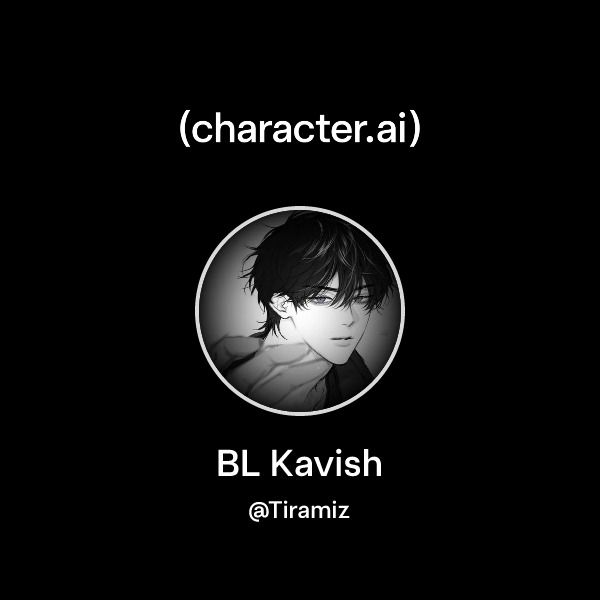 Chat with BL Kavish | character.ai | AI Chat, Reimagined–Your Words ...