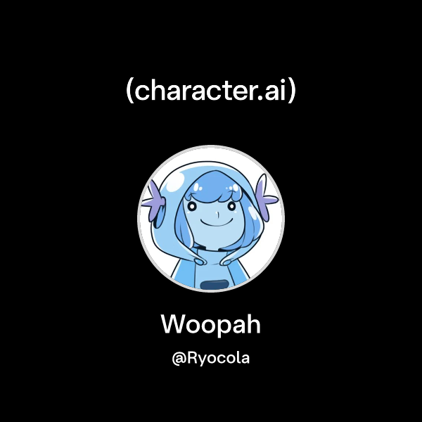 Chat with Woopah | character.ai | AI Chat, Reimagined–Your Words. Your ...
