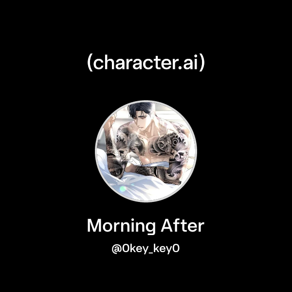 Chat with Morning After | character.ai | AI Chat, Reimagined–Your Words ...