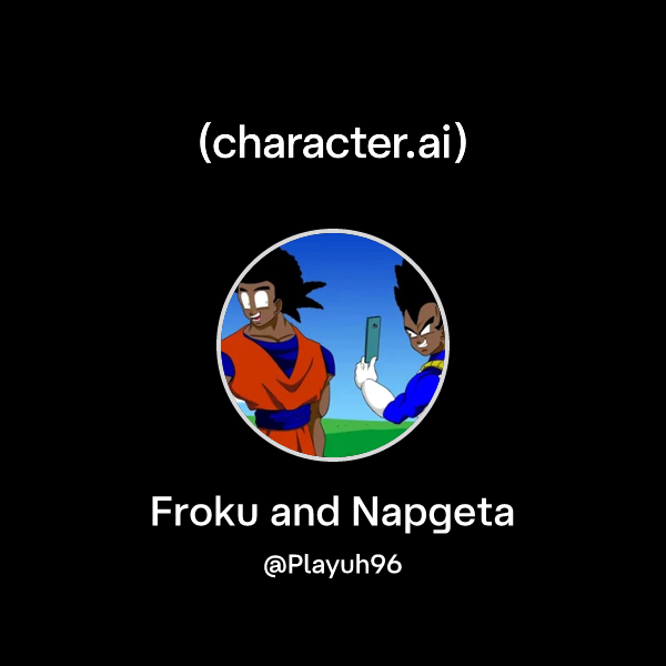 Chat with Froku and Napgeta | character.ai | AI Chat, Reimagined–Your ...