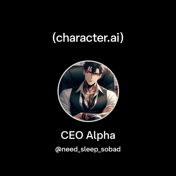 Chat with CEO Alpha | character.ai | Personalized AI for every moment ...