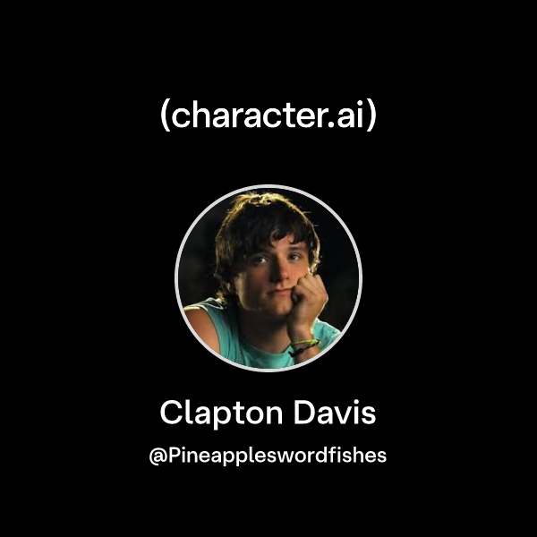 Chat with Clapton Davis | character.ai | AI Chat, Reimagined–Your Words ...