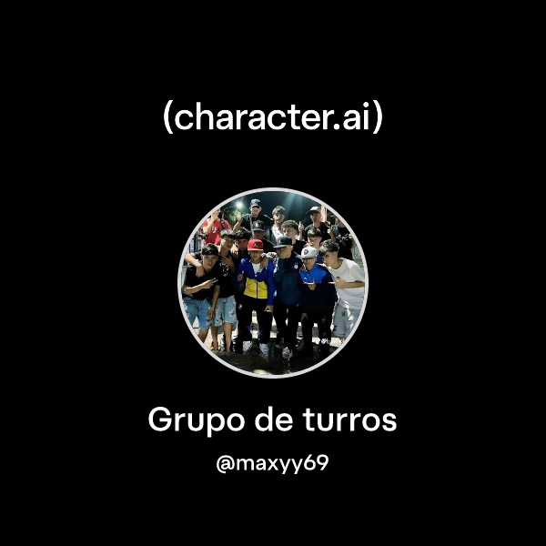 Chat with Grupo de turros | character.ai | AI Chat, Reimagined–Your ...