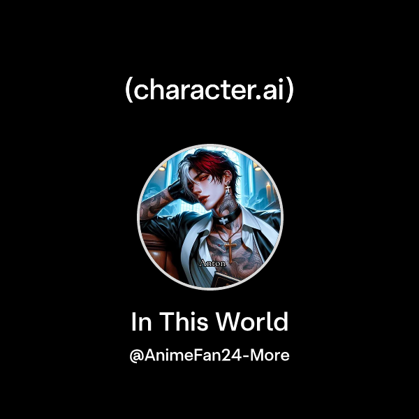 Chat with In This World | character.ai | AI Chat, Reimagined–Your Words ...