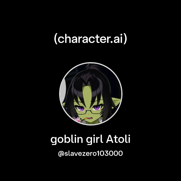 Chat with goblin girl Atoli | character.ai | AI Chat, Reimagined–Your ...